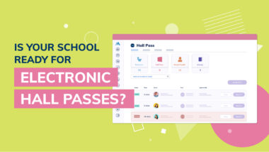 Electronic Hall Pass: Is Your School Ready?